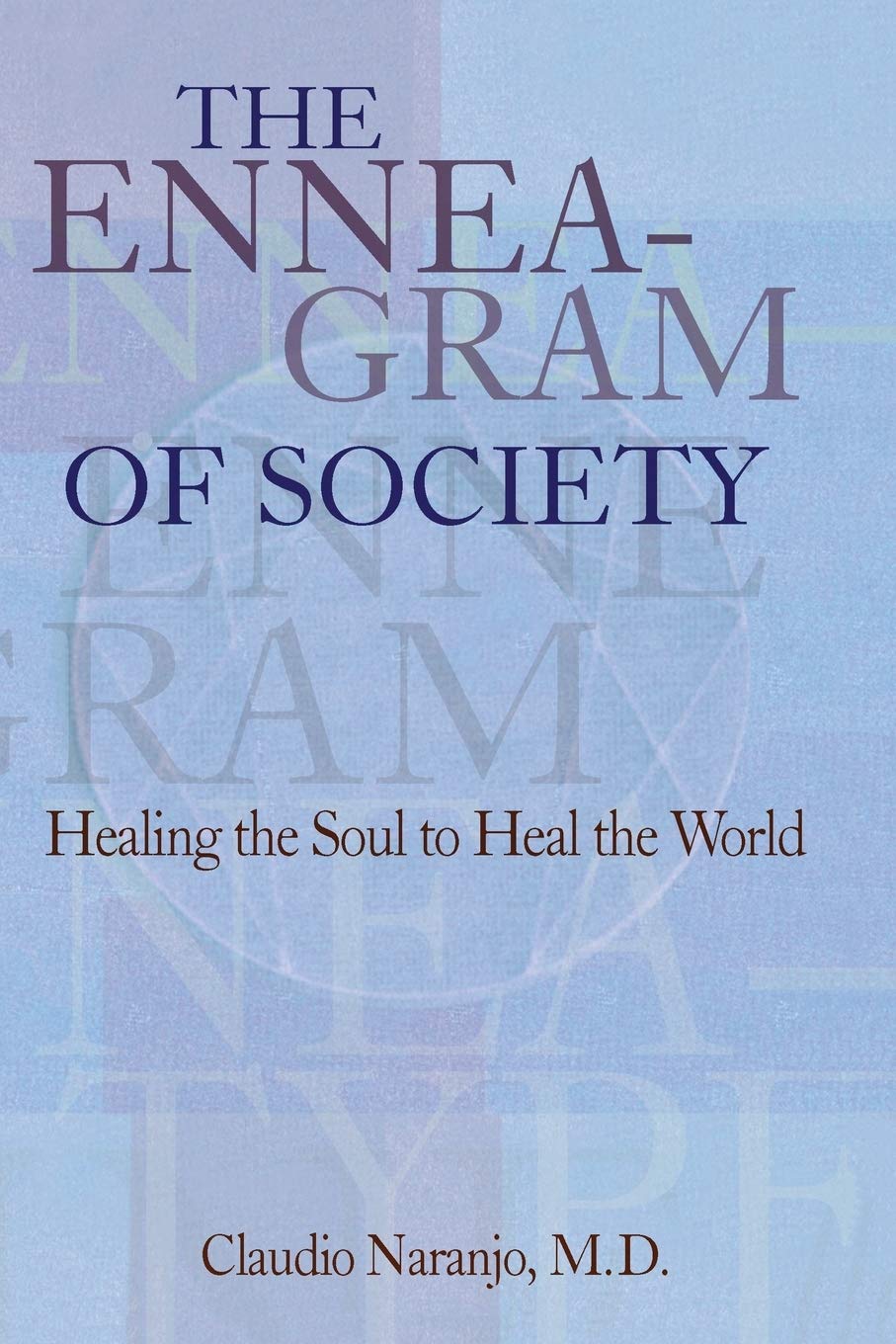 The Enneagram of Society: Healing the Soul to Heal the World ...