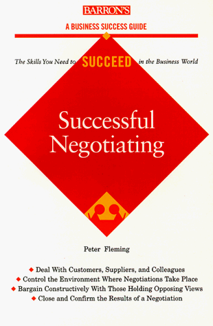 Successful Negotiating (Barron's Business Success Guides): Fleming ...