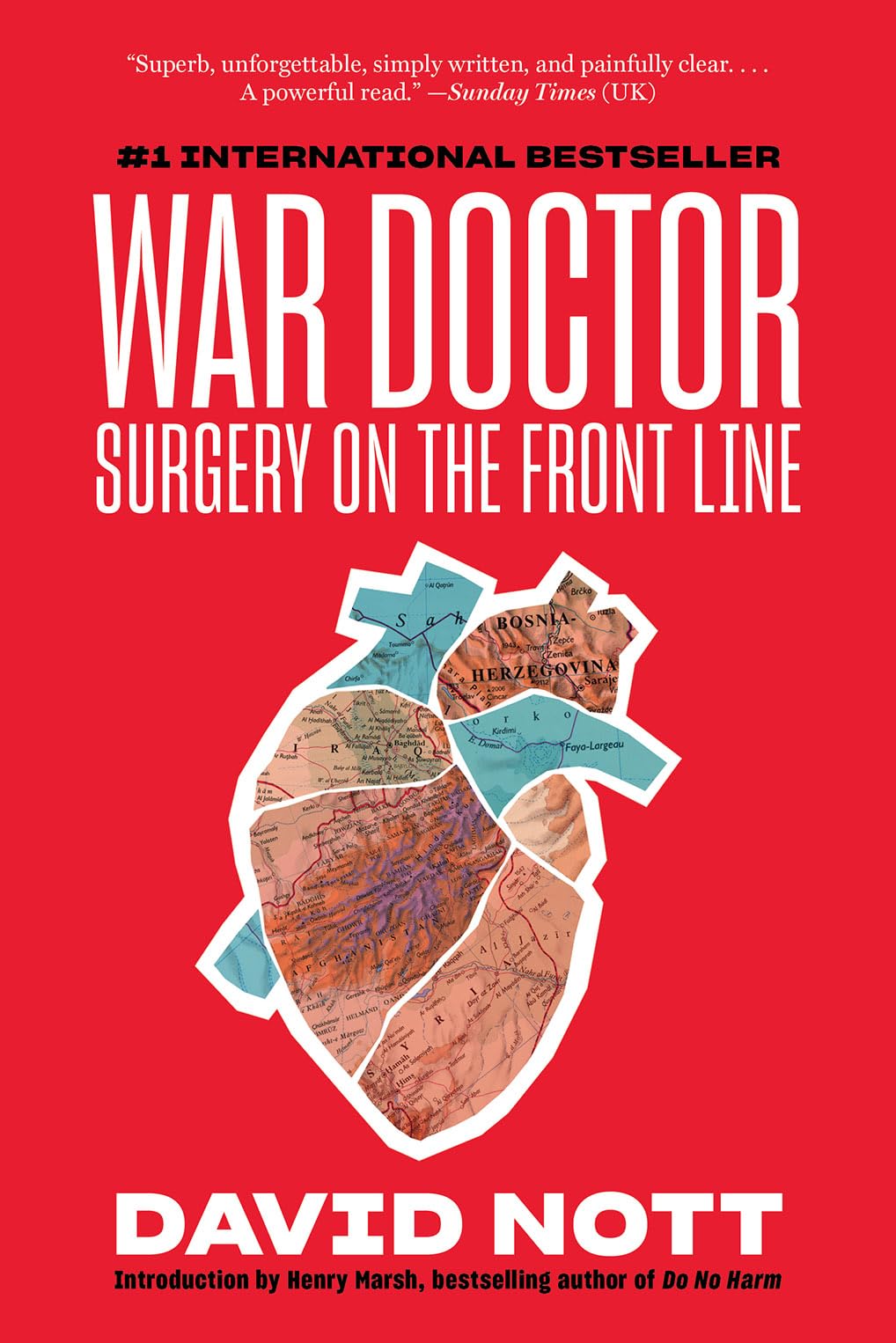 War Doctor: Surgery on the Front Line : Nott, David, Marsh, Henry ...