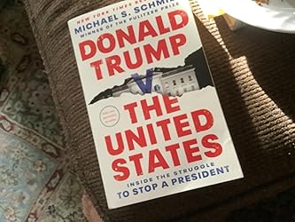 Donald Trump v. The United States: Inside the Struggle to Stop a ...