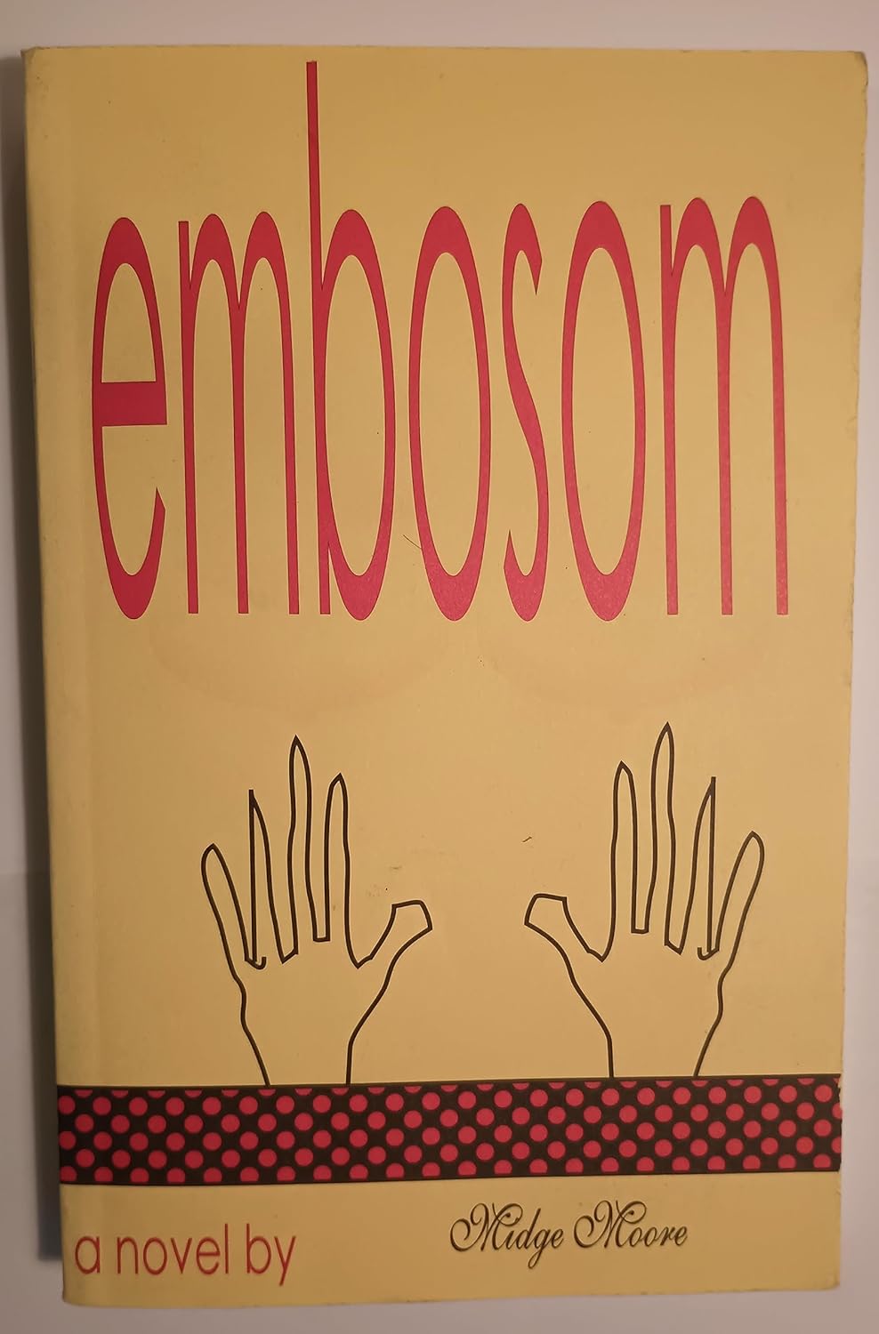 Embosom: Moore, Midge: 9780965321303: Amazon.com: Books