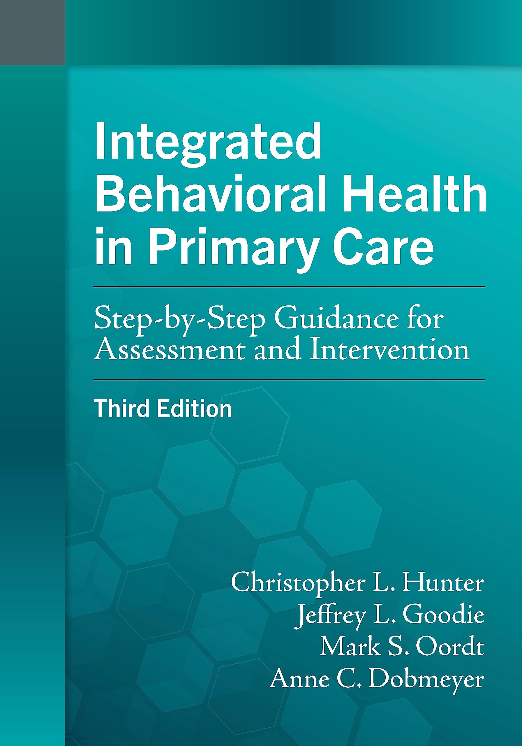 Integrated Behavioral Health in Primary Care: Step-by-Step Guidance for ...