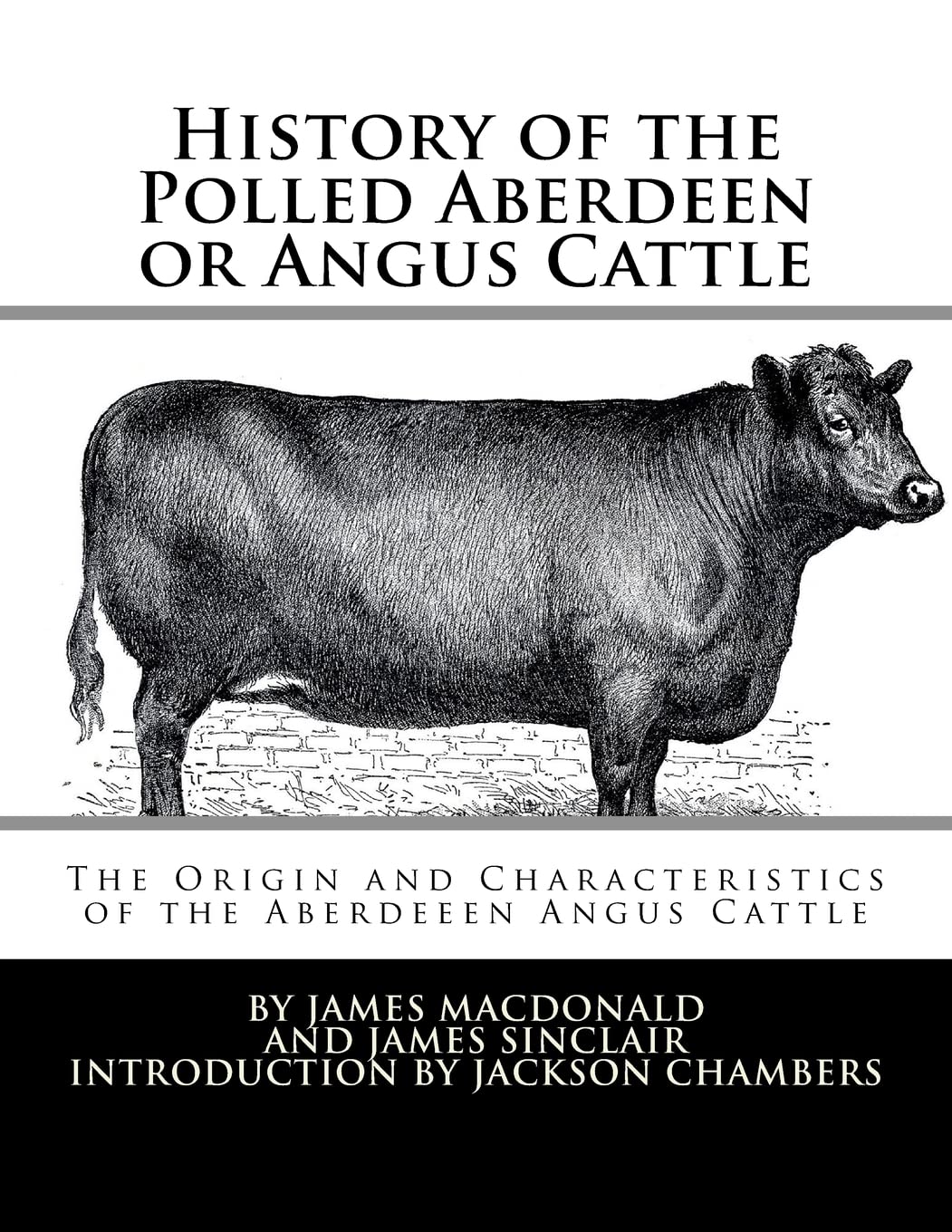 History of the Polled Aberdeen or Angus Cattle: The Origin and ...