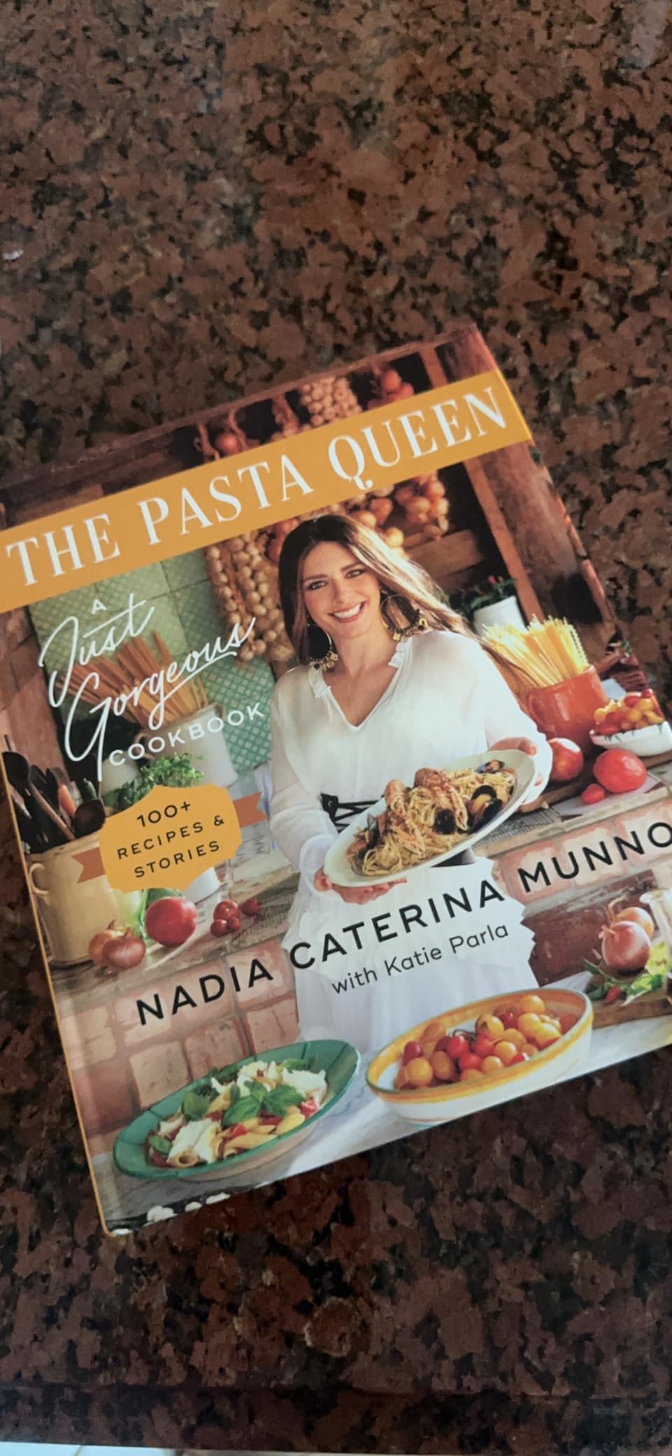 The Pasta Queen: A Just Gorgeous Cookbook: 100+ Recipes and Stories ...