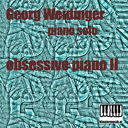 Play Obsessive Piano II: Piano Solo by Georg Weidinger on Amazon Music
