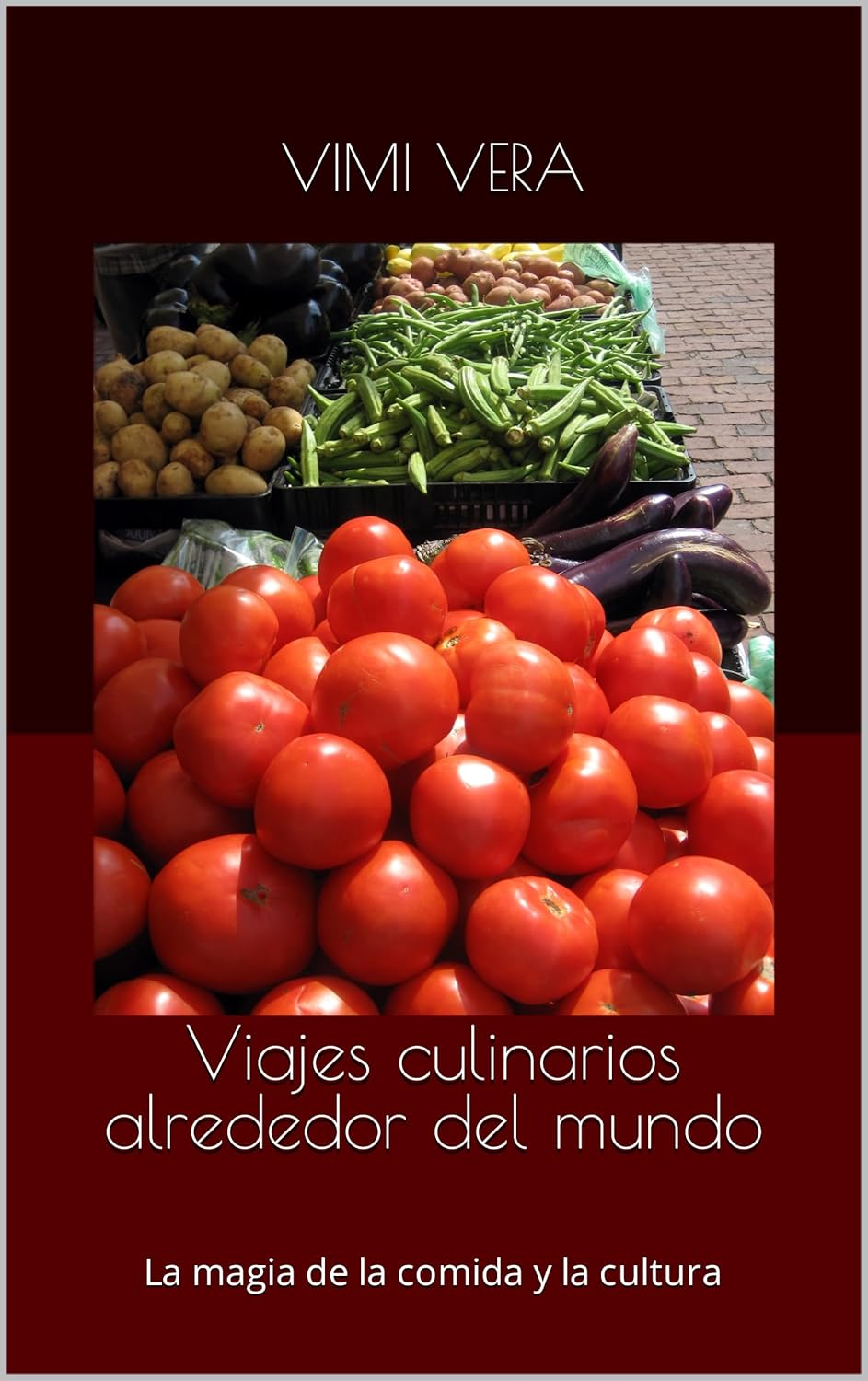 Amazon.com: Viajes culinarios alrededor del mundo: La magia de la ...