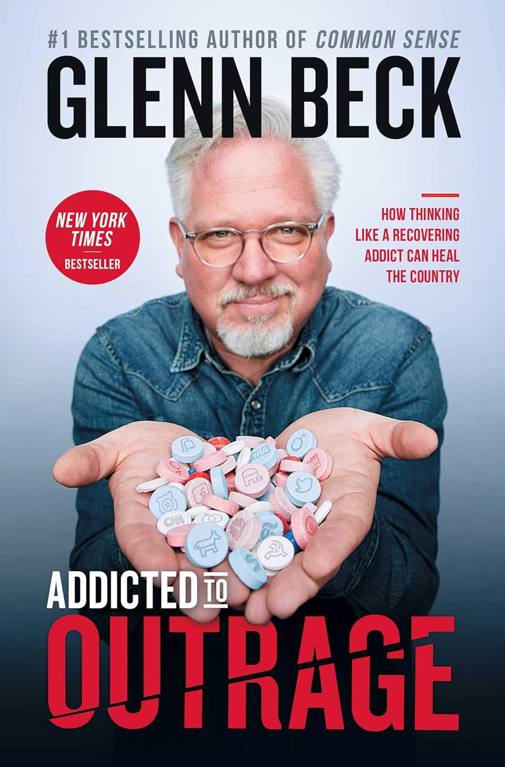 Addicted to Outrage: How Thinking Like a Recovering Addict Can Heal the ...