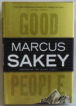 Good People: Sakey, Marcus: 9780525950844: Amazon.com: Books
