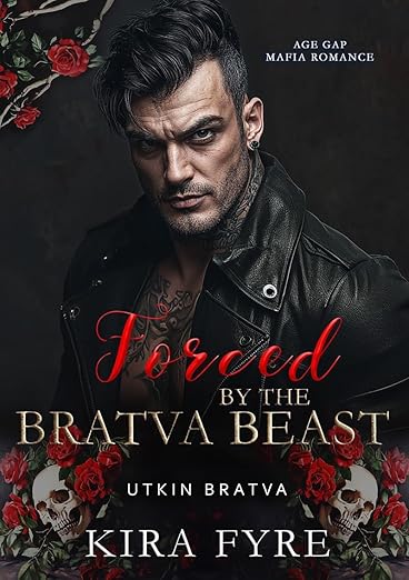 Amazon.com: Forced by the Bratva Beast: Age Gap Mafia Romance (Utkin Bratva Book 2) eBook : Fyre ...