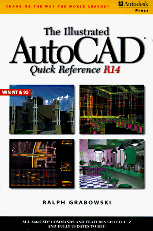 Amazon.com: The Illustrated Autocad Quick Reference Guide R 14: ...