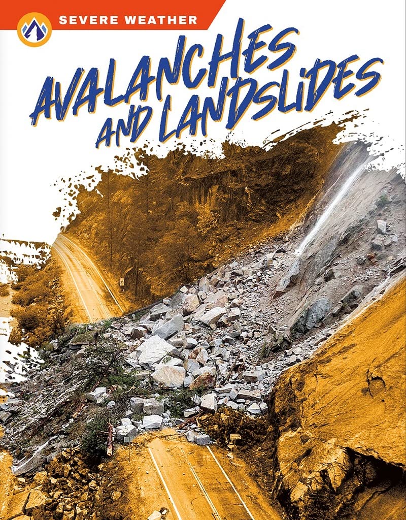 Avalanches and Landslides (Severe Weather): K. S. Mitchell ...