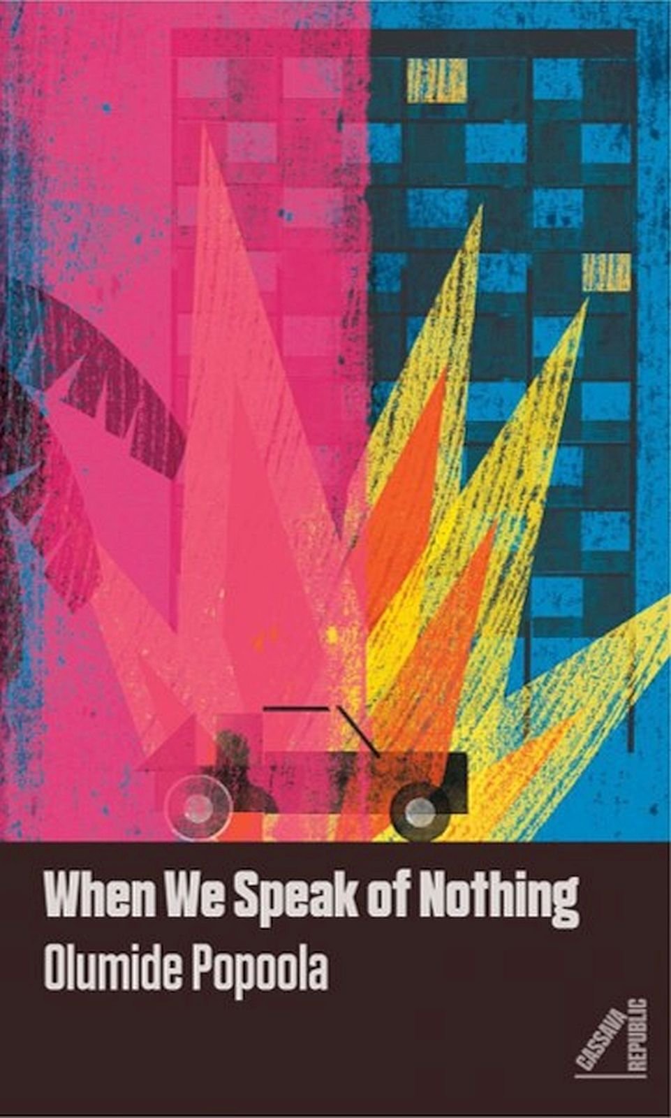 When We Speak of Nothing : Popoola, Olumide: Amazon.co.uk: Books