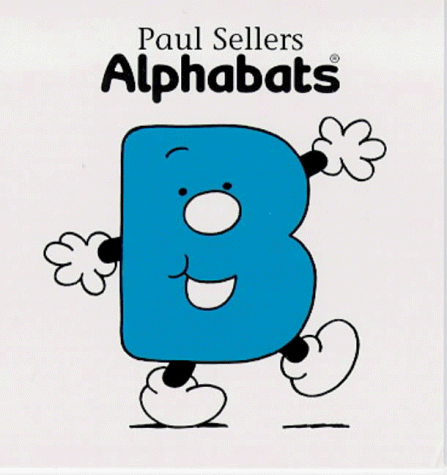 Alphabats: Upper-case "B" (Alphabats): Sellers, Paul: 9780552528474 ...
