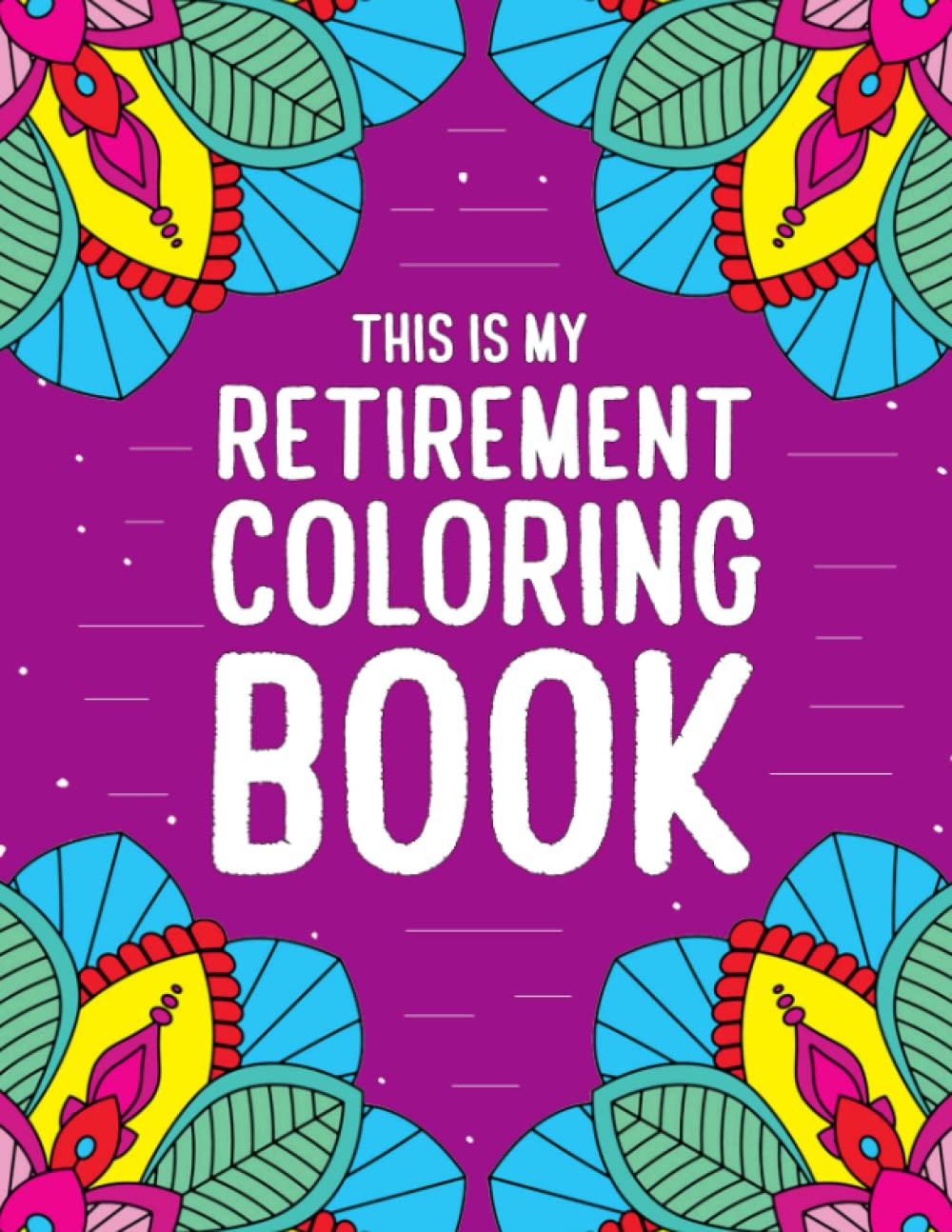 Amazon.com: Retirement Coloring Book: A Hilarious & Funny Retirement ...