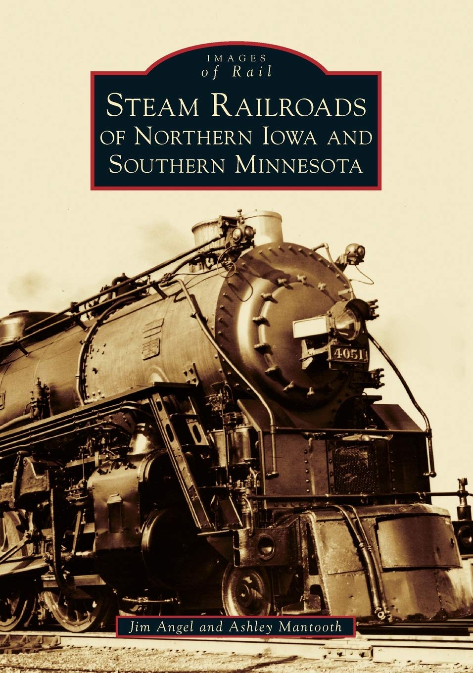 Steam Railroads of Northern Iowa and Southern Minnesota (Images of Rail ...