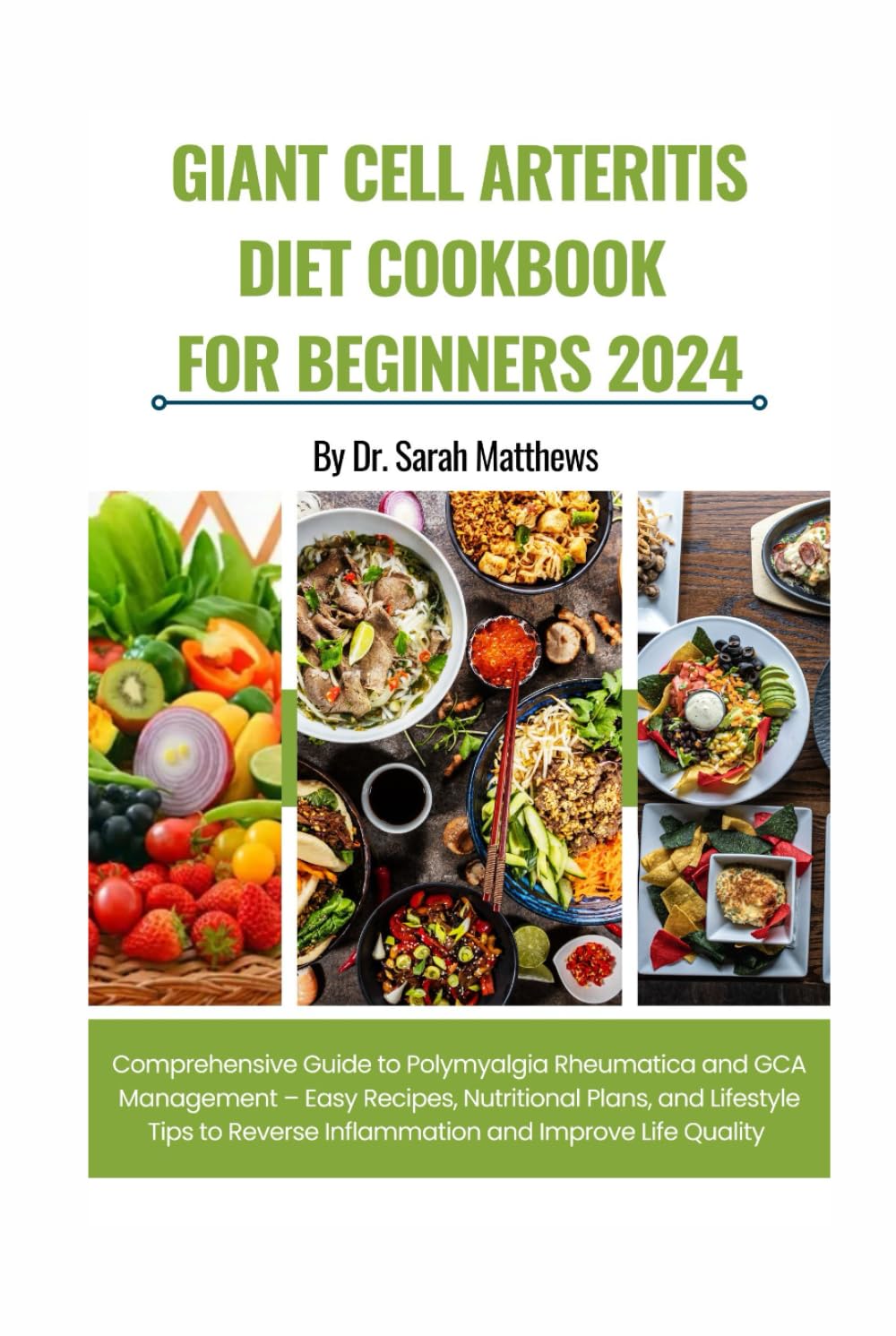 Giant Cell Arteritis Diet Cookbook for Beginners 2024: Comprehensive ...