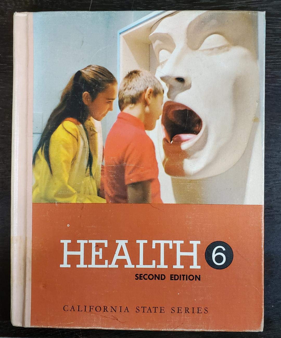 HEALTH 6 SECOND EDITION CALIFORNIA STATE SERIES (CALIFORNIA STATE ...