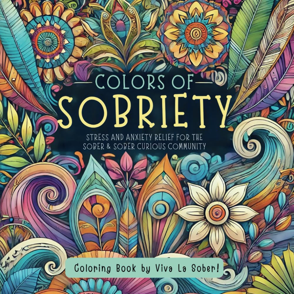 Amazon.com: Colors of Sobriety: Stress and anxiety relief for the sober ...