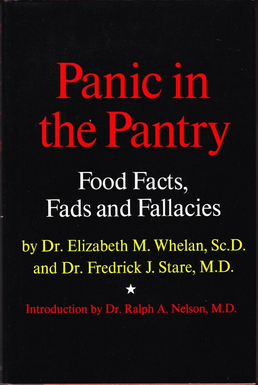 Panic in the pantry: Food facts, fads, and fallacies: Elizabeth M ...