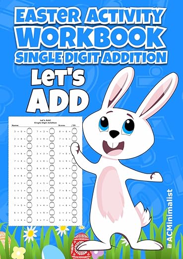 Easter Activity Workbook. Single Digit Addition. Let’s Add: Beginner ...