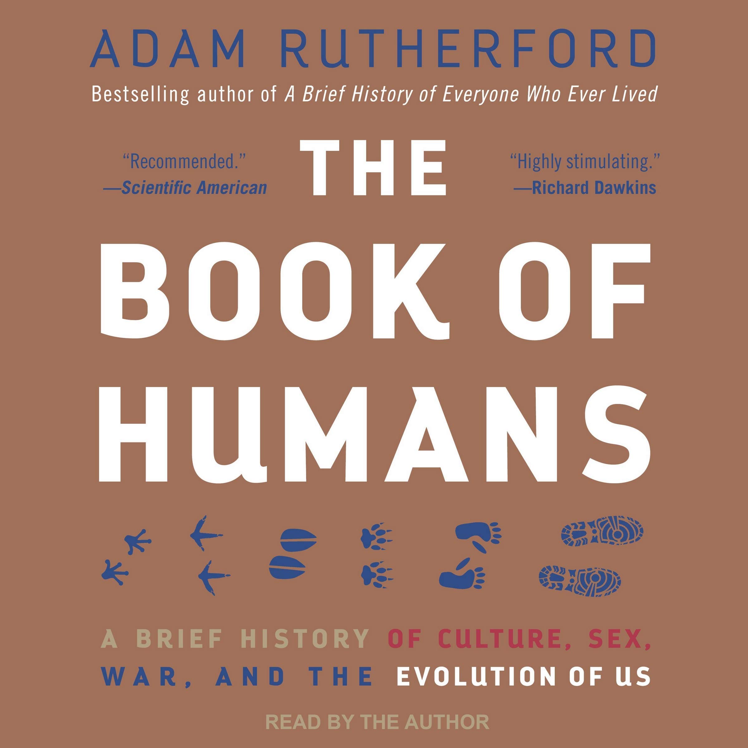 The Book of Humans: A Brief History of Culture, Sex, War, and the ...