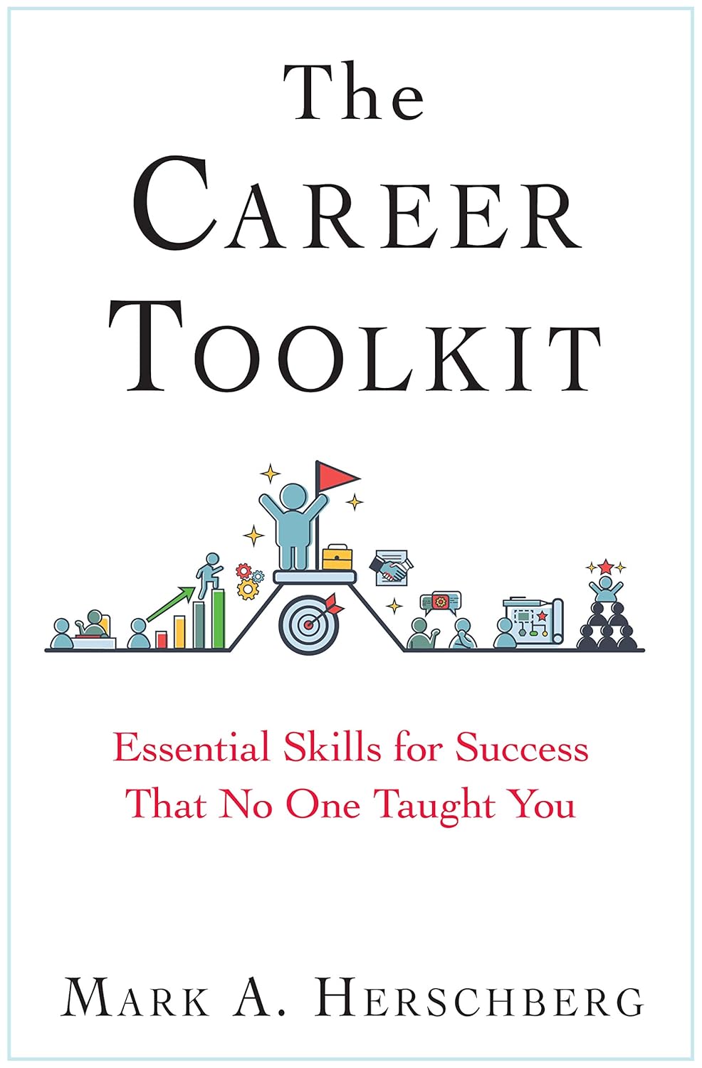 The Career Toolkit Herschberg Mark A 9780960100743 Amazon Books