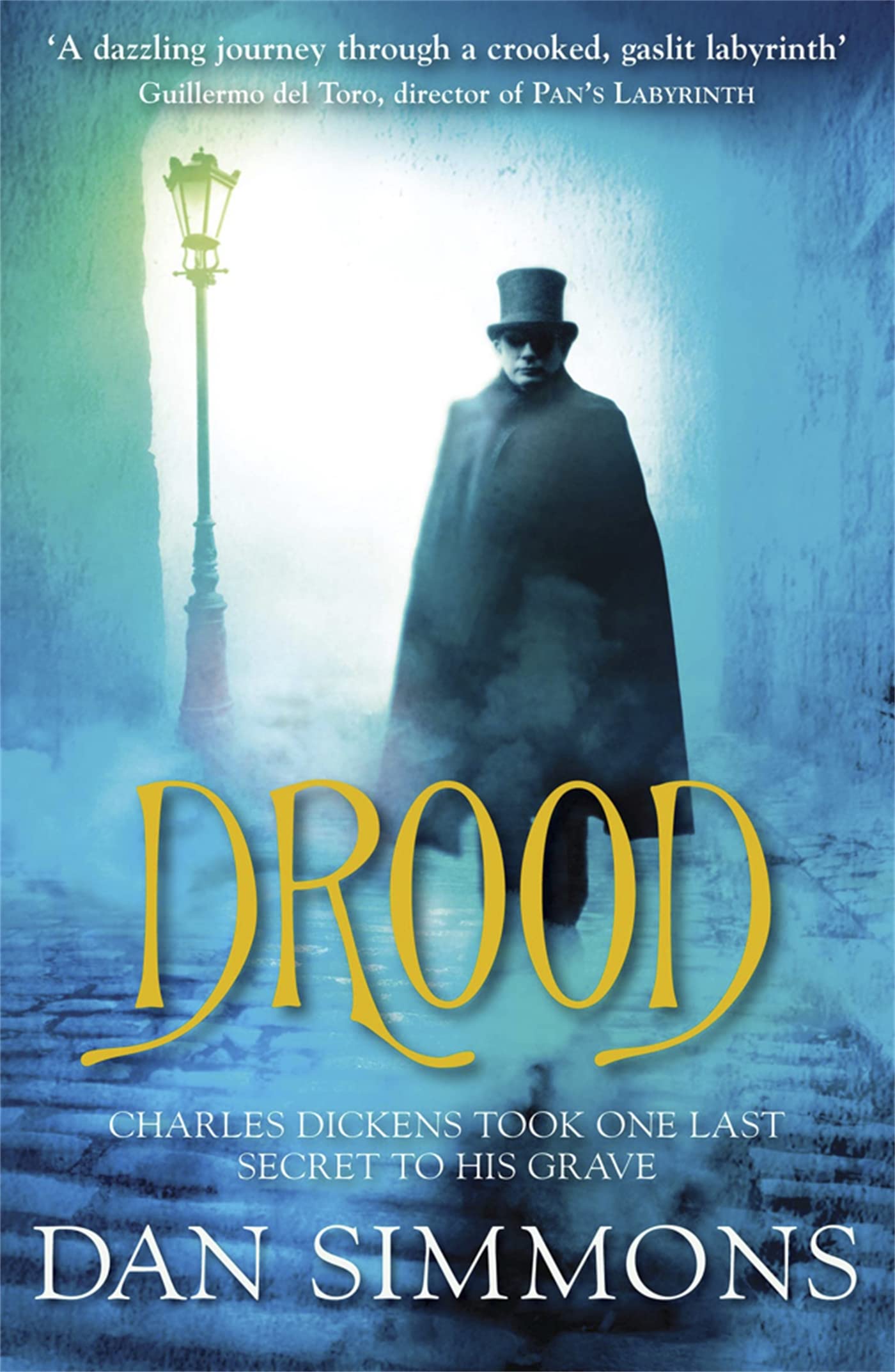 Drood: Charles Dickens took one last secret to his grave. A novel ...