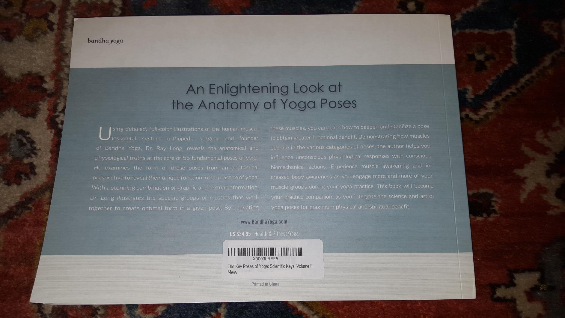 The Key Poses of Yoga: Scientific Keys, Volume II: Ray Long, Chris ...