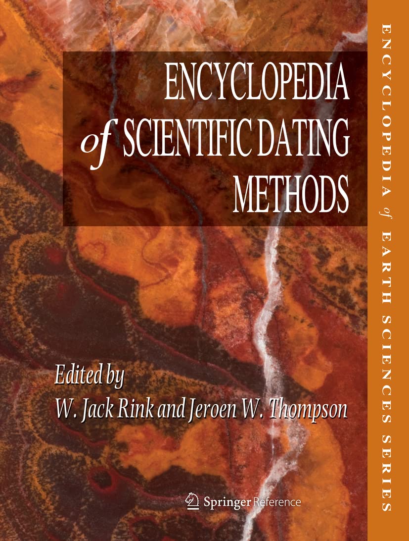 Encyclopedia of Scientific Dating Methods (Encyclopedia of Earth ...