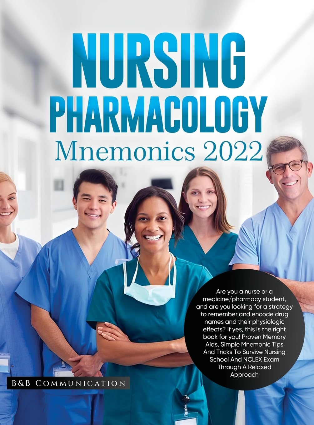 Nursing Pharmacology Mnemonics 2022: Are you a nurse or a medicine ...