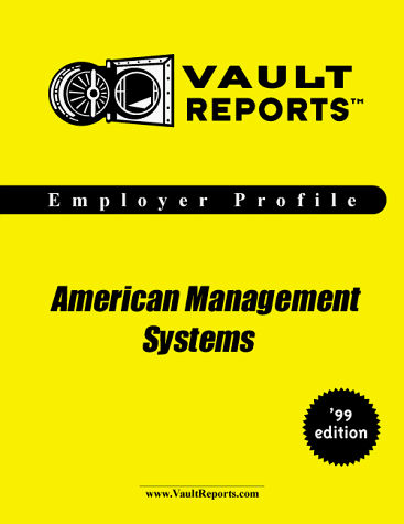 American Management Systems: The VaultReports.com Employer Profile for ...