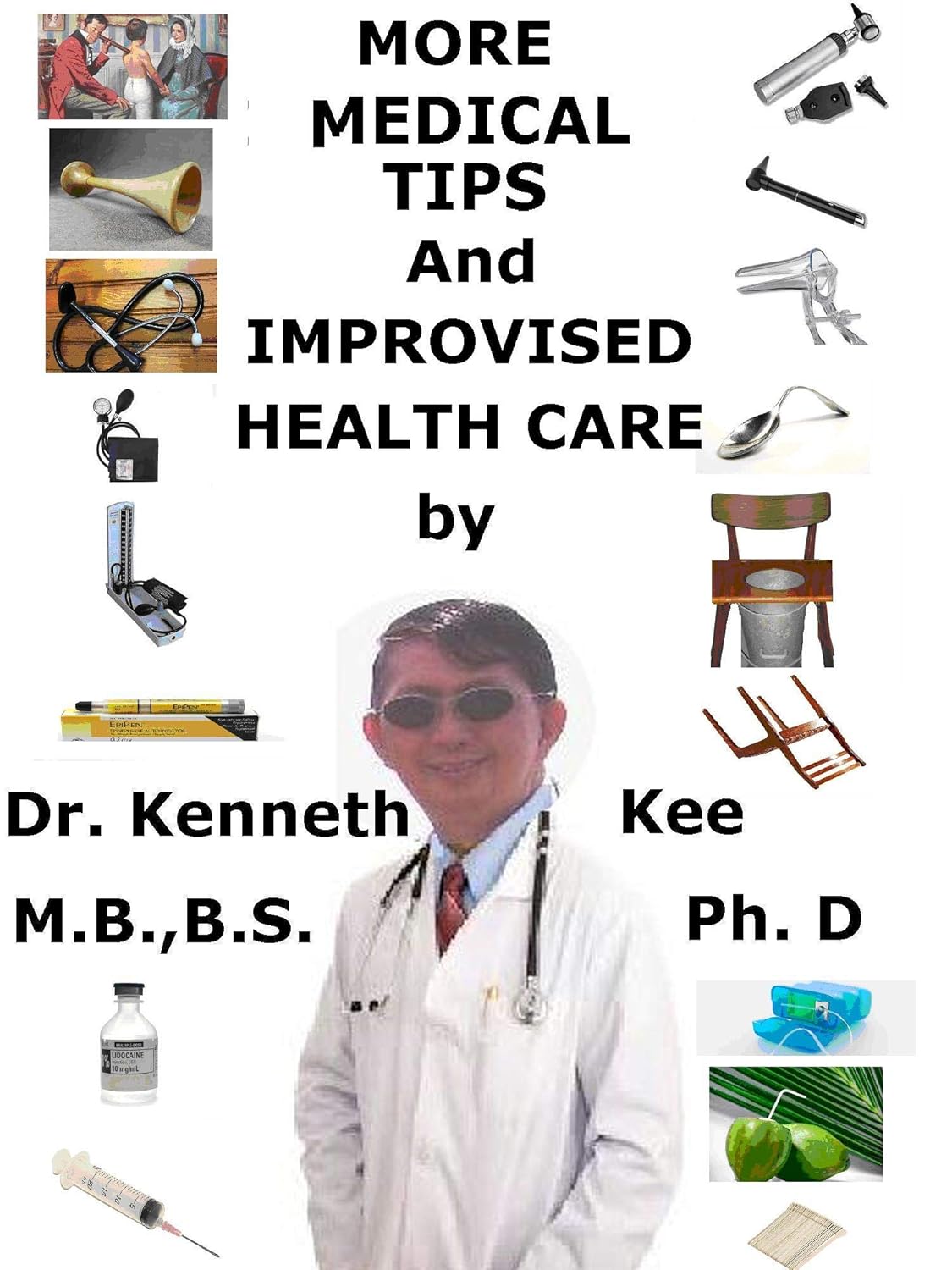 More Medical Tips And Improvised Health Care eBook : Kee, Kenneth ...