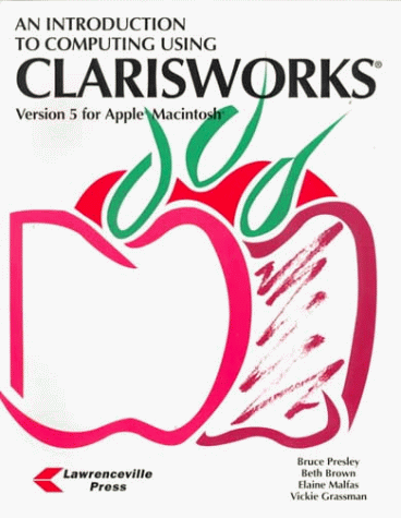 Amazon | An Introduction to Computing Using Clarisworks: Version 5 ...