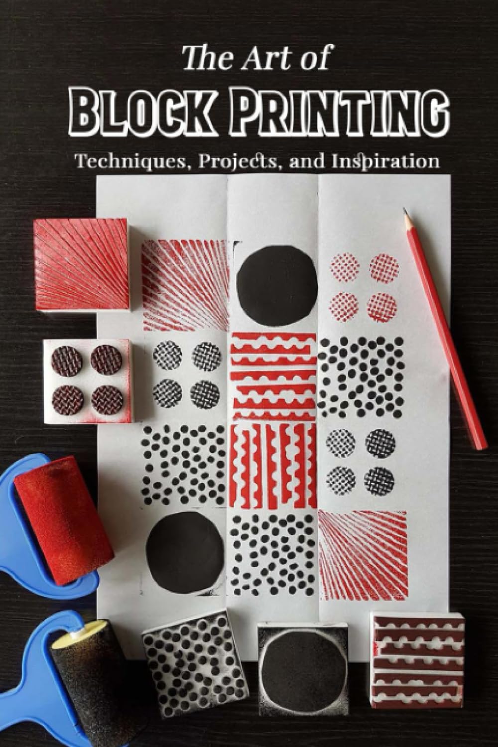 The Art of Block Printing: Techniques, Projects, and Inspiration ...