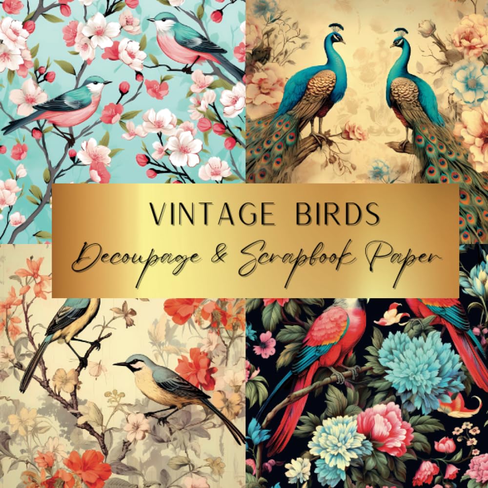 Vintage Birds Decoupage & Scrapbook Paper: Spark Your Creativity With ...