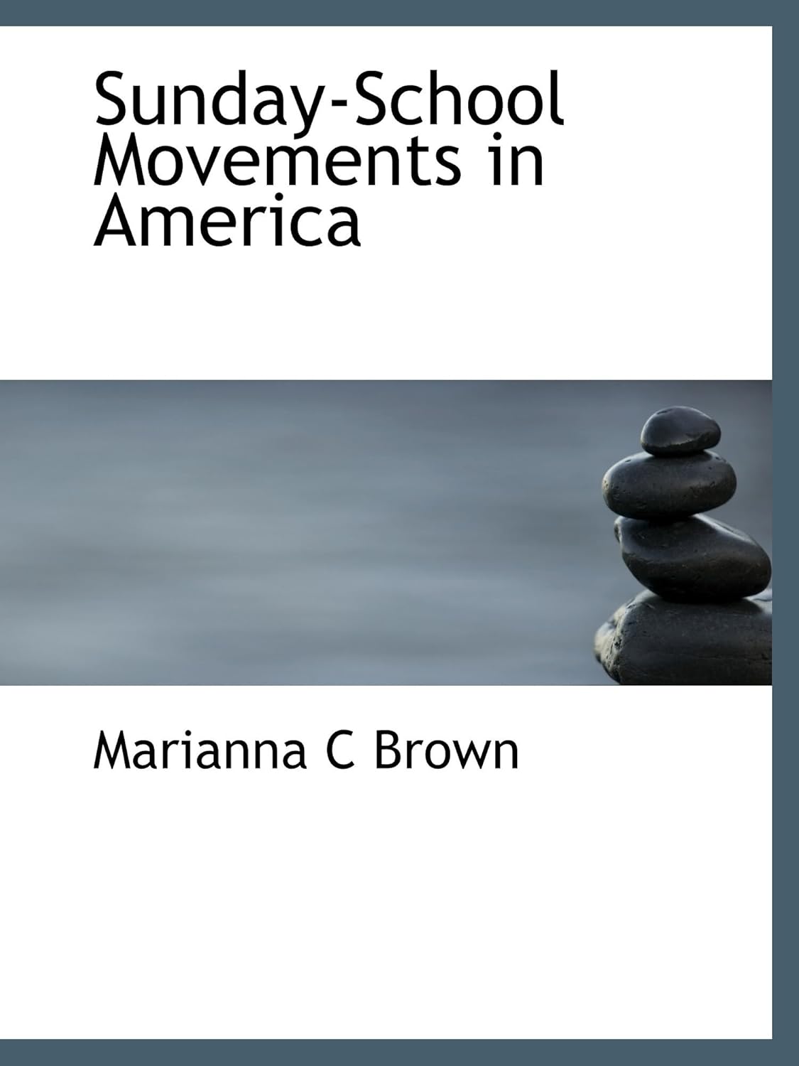 Amazon.com: Sunday-School Movements in America: 9781115128278: Brown ...