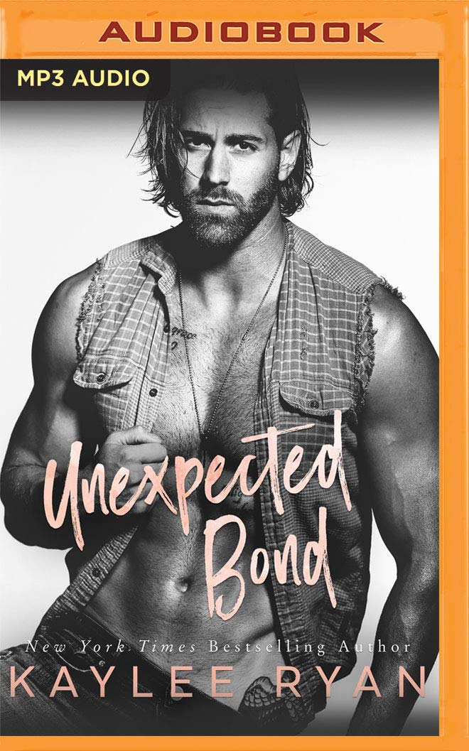 Unexpected Bond (Unexpected Arrivals, 4): Ryan, Kaylee, Dalton, Callie ...