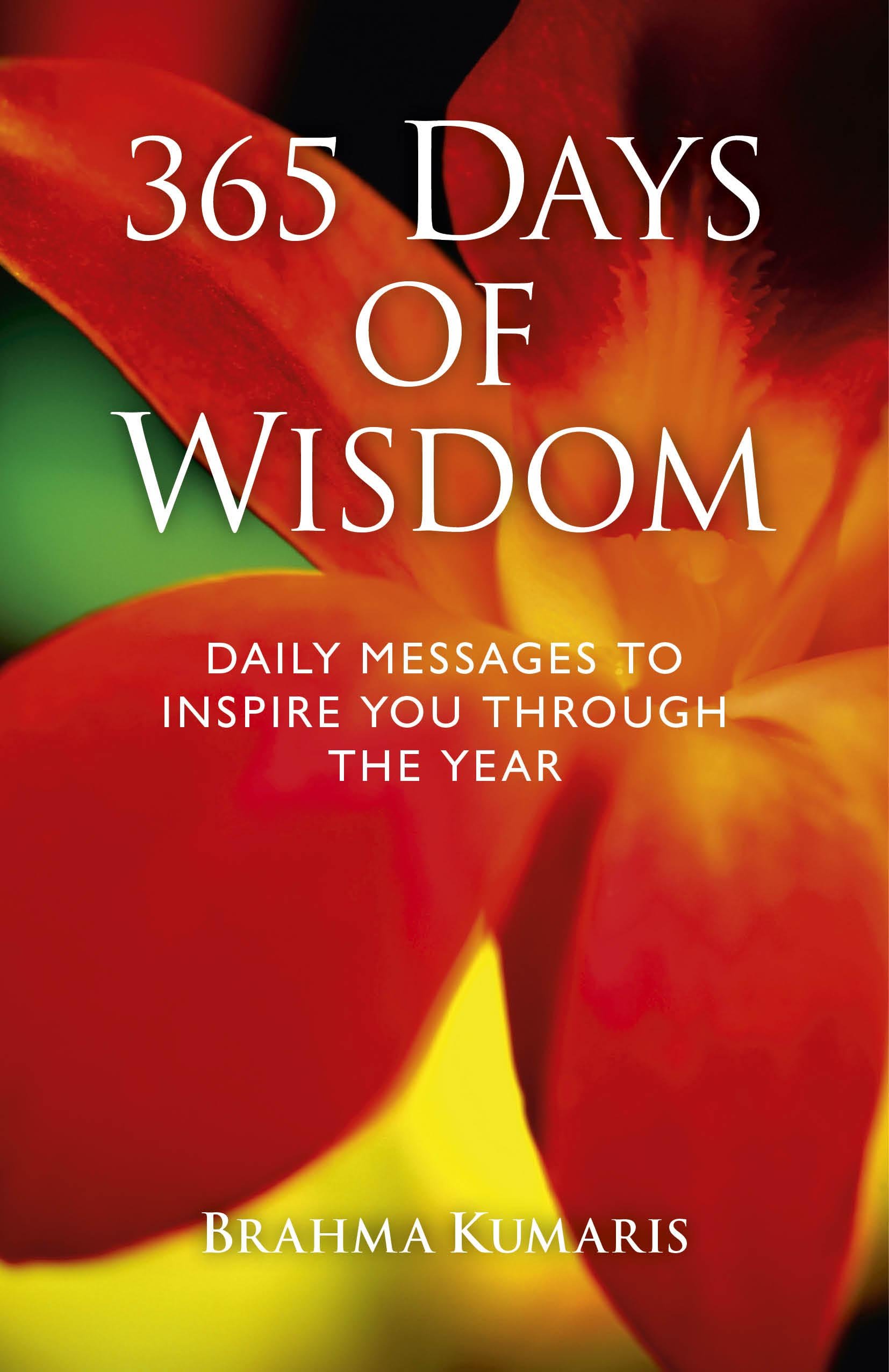Buy 365 Days of Wisdom: Daily Messages To Inspire You Through The Year ...