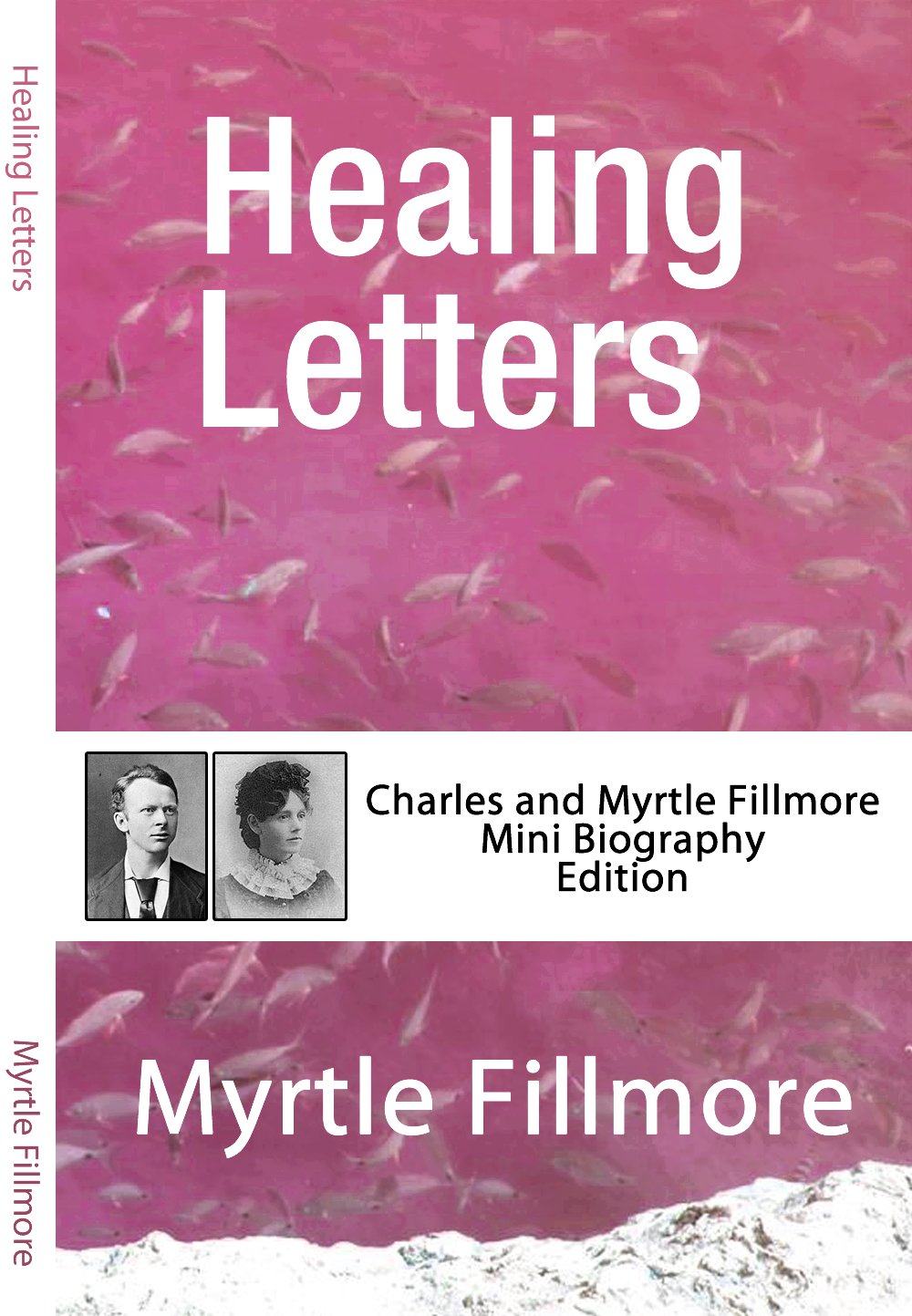 Healing Letters (Annotated): Charles and Myrtle Fillmore Mini Biography ...