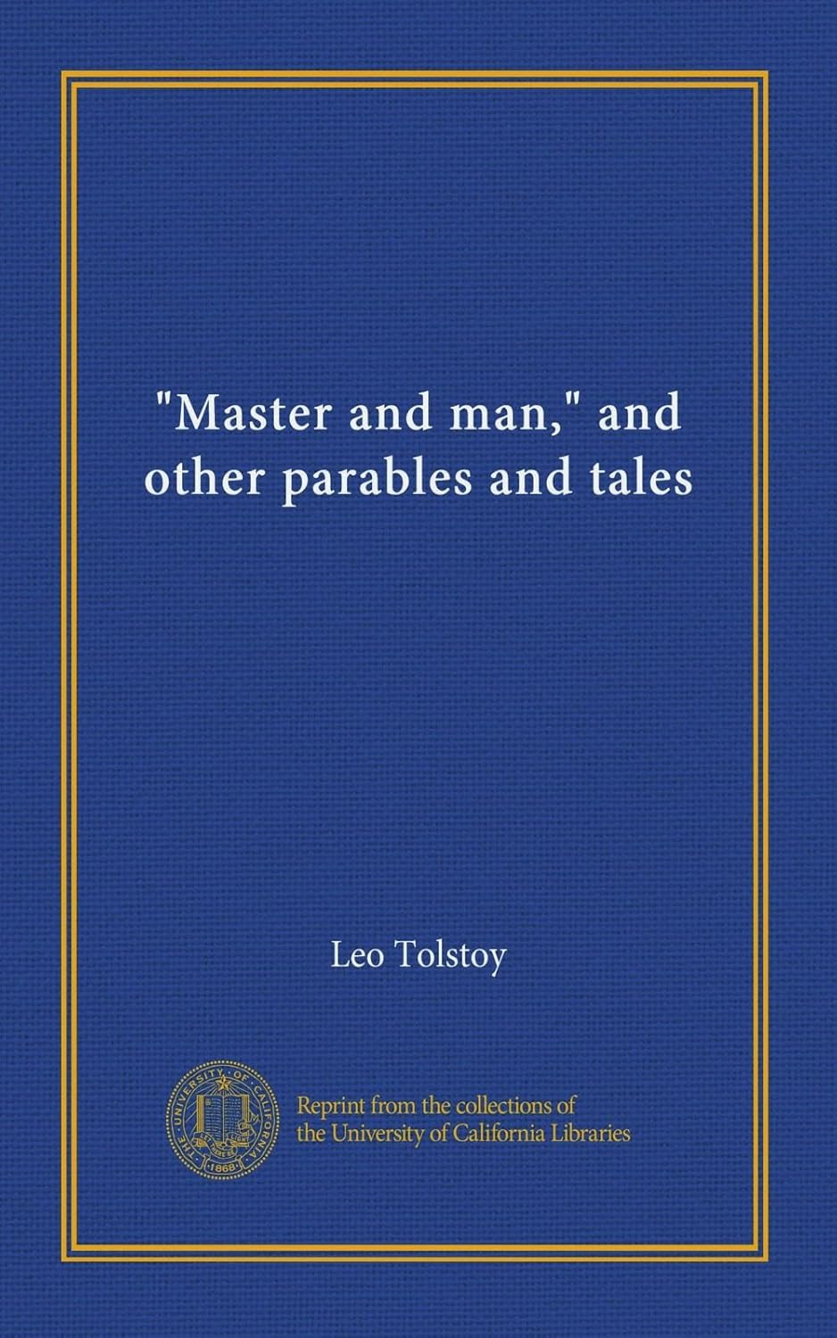 "Master and man," and other parables and tales: Tolstoy, Leo: Amazon ...
