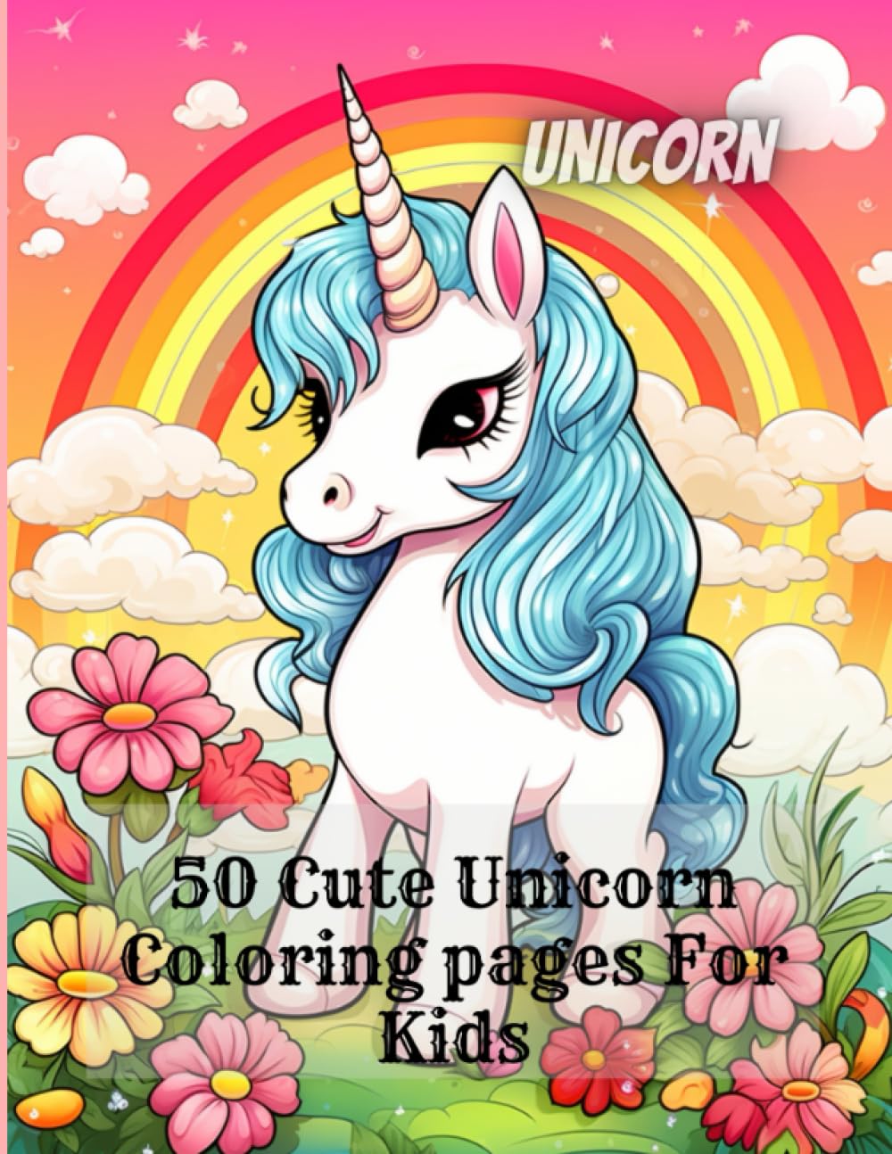 Buy 50 Cute Unicorn Coloring Pages for Kids: Creative Unicorn Designs ...