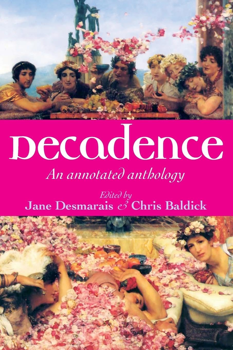 Amazon.com: Decadence: An annotated anthology: 9780719075513: Desmarais ...