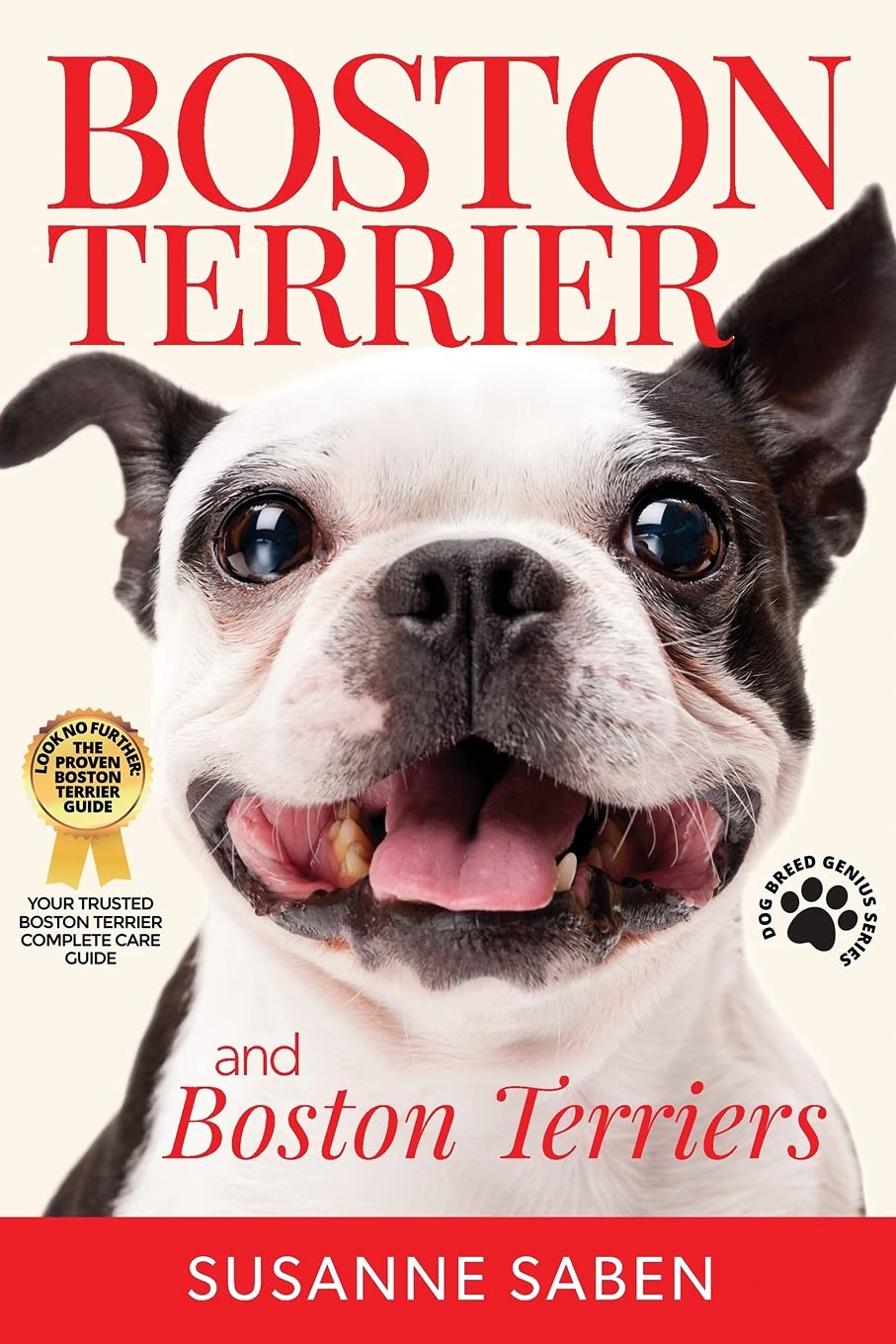 Boston Terrier and Boston Terriers: Boston Terrier Total Guide Boston ...