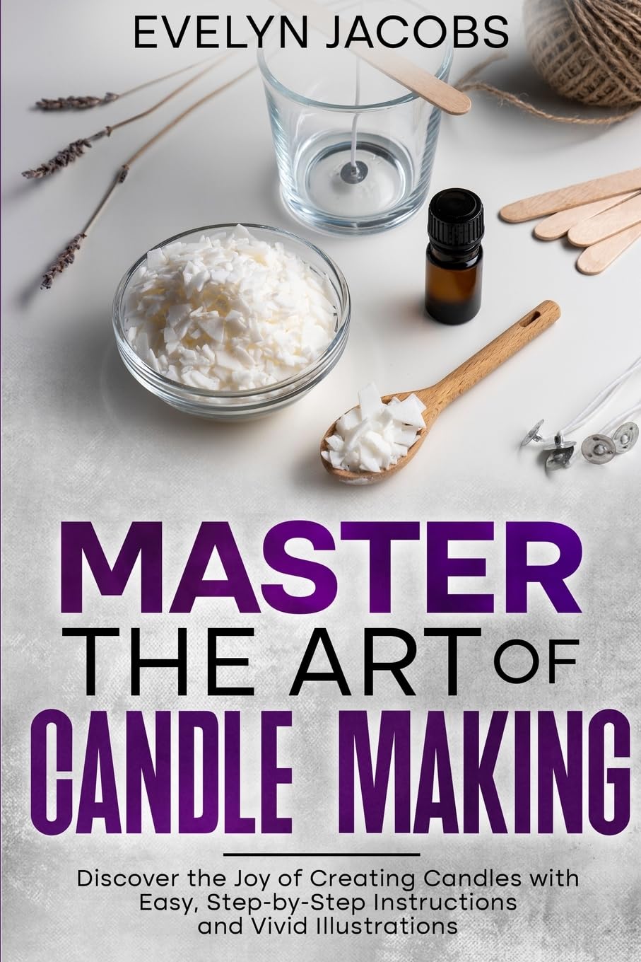 Master the Art of Candle Making: Discover the Joy of Creating Candles ...