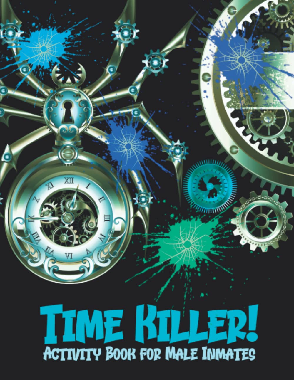 Time Killer! Activity Book for Male Inmates: Over 200 Puzzles and ...
