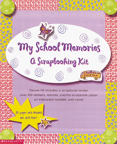 My School Memories: A Scrapbooking Kit: Scholastic Books: 9780439092531 ...