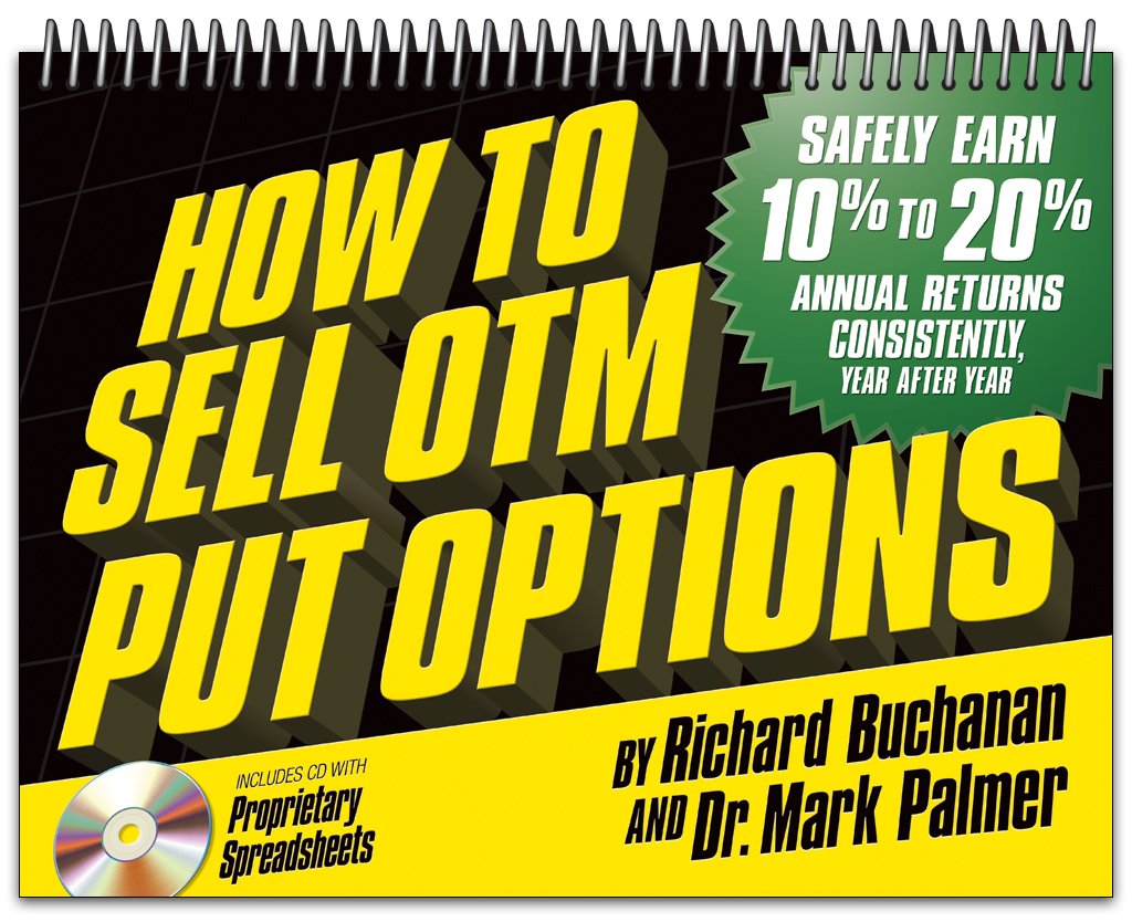 How to Sell OTM Put Options (Safely Earn 10% to 20% Annual Returns ...