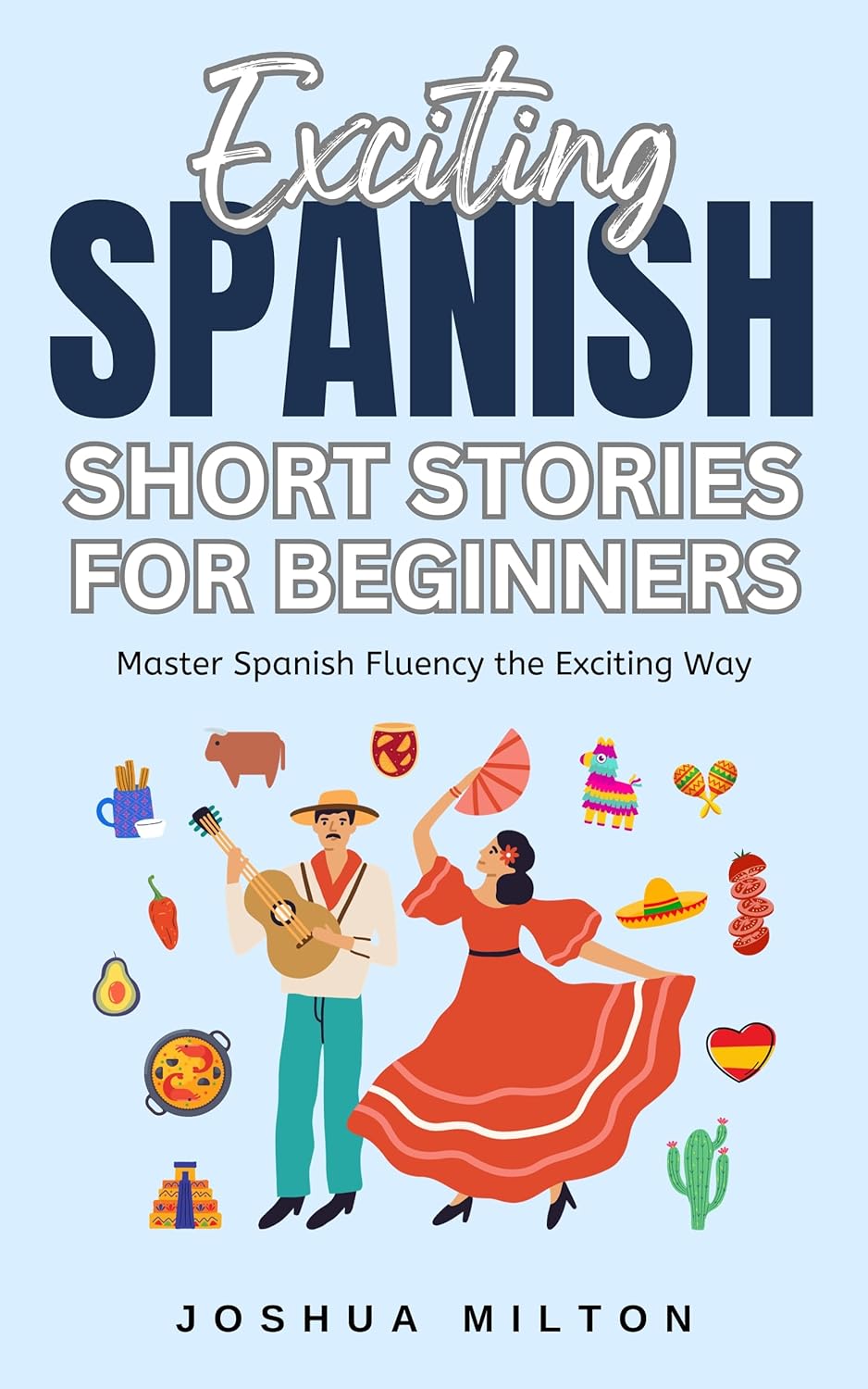 Amazon.com: Exciting Spanish Short Stories for Beginners: Learn Spanish ...