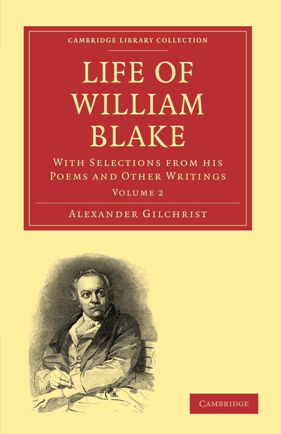 Life of William Blake: With Selections from his Poems and Other ...