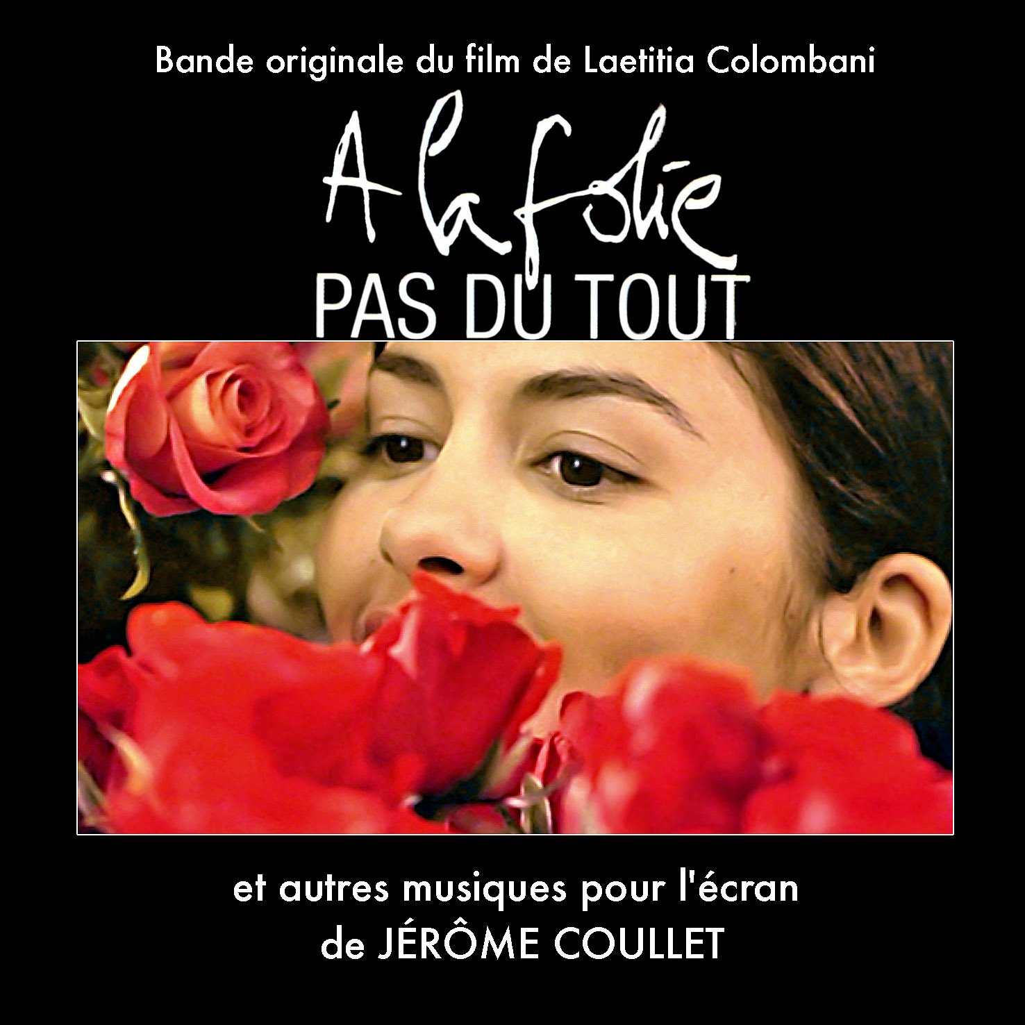 Coullet Jerome - A La Folie Pas Du Tout (He Loves Me...He Loves Me Not ...